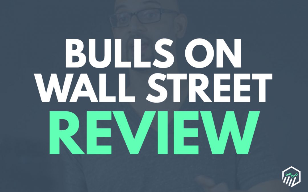 Bulls on Wall Street Review - Is Kunal Desai's Service Worth It?