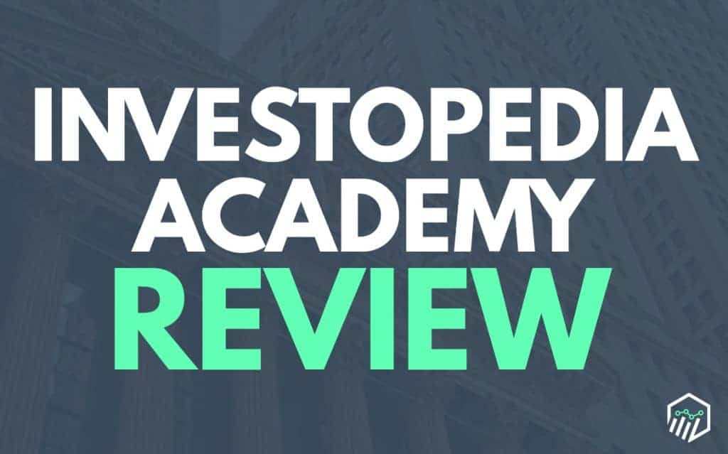 Investopedia Academy Review - Are These Course Worth the Money?