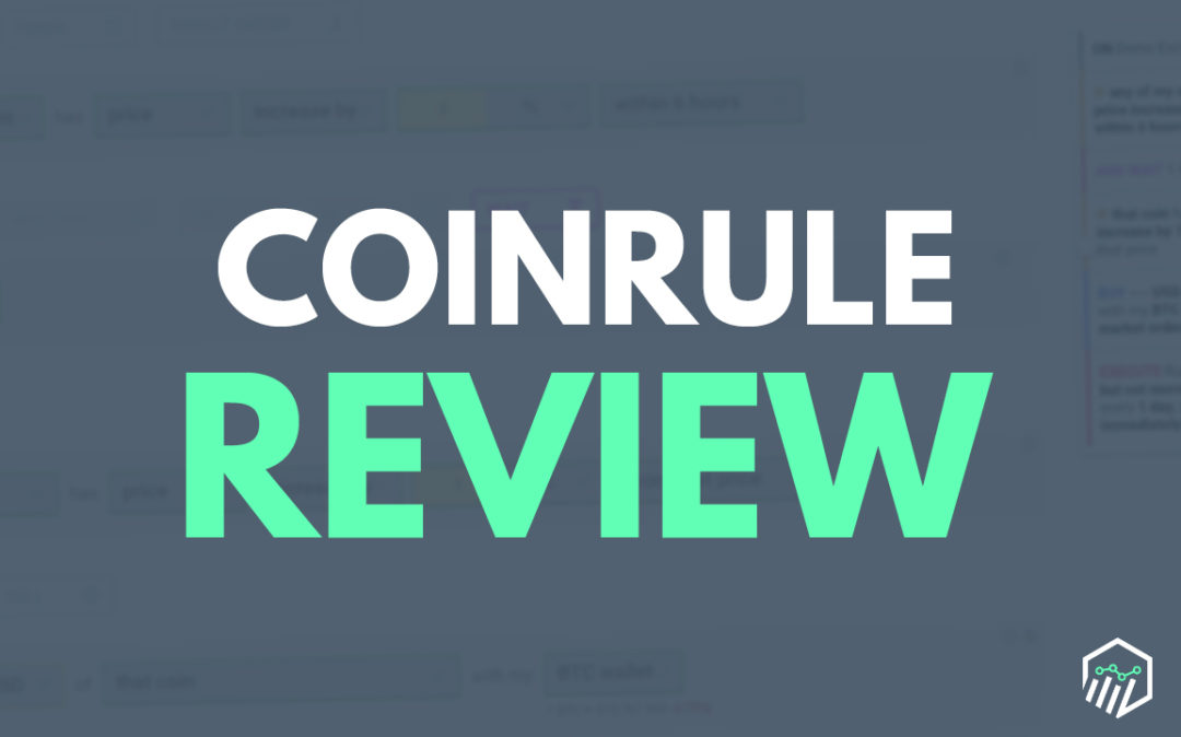 Coinrule Review - A Tool For Creating Automated Trading Rules