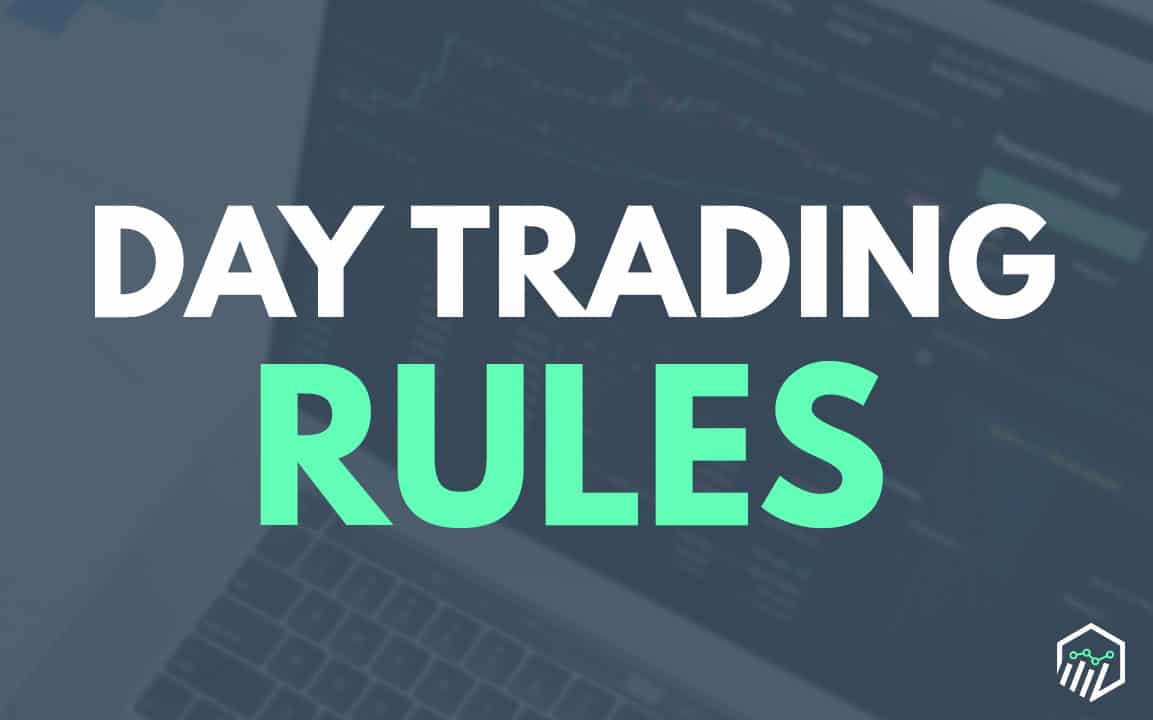 Day Trading Rules Regulations And Best Practices Day Trading Rules Regulations And Best Practices